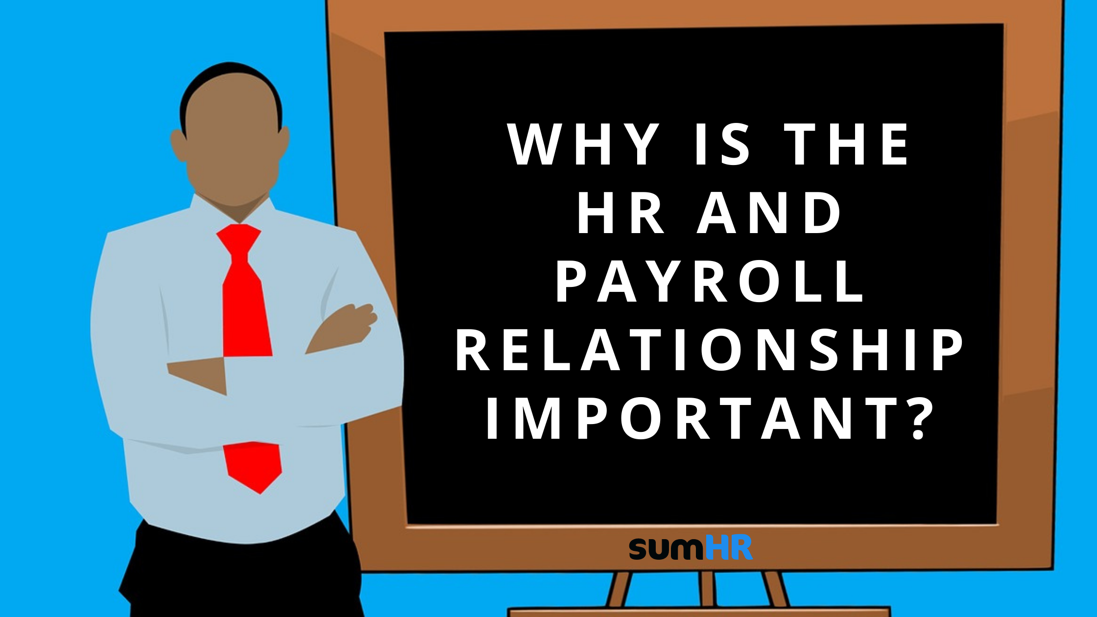 Why Is The HR And Payroll Relationship Important? Choosing the right ...