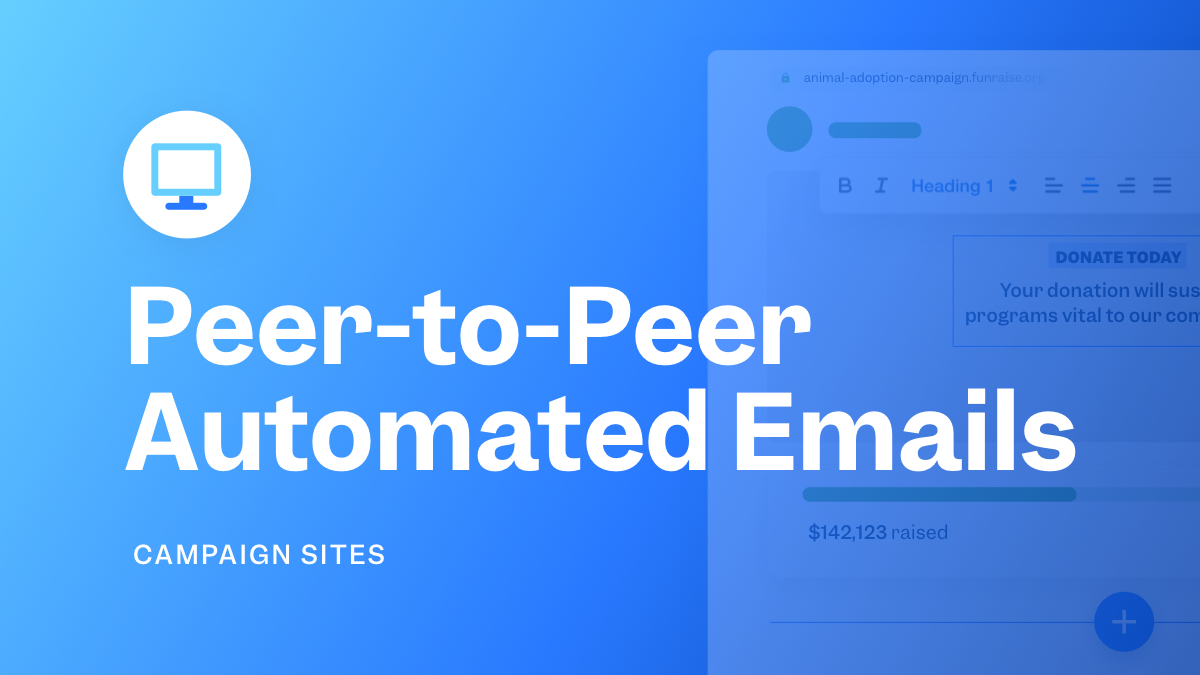 Peer-to-Peer Automated Emails Lesson | Funraise University