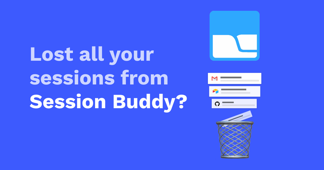 Session Buddy lost all your session? How to recover sessions from Session Buddy | Partizion