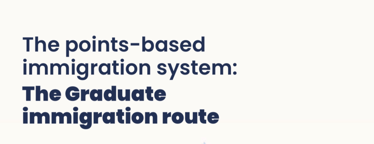 The Points- based Immigration System: The Graduate Immigration Route