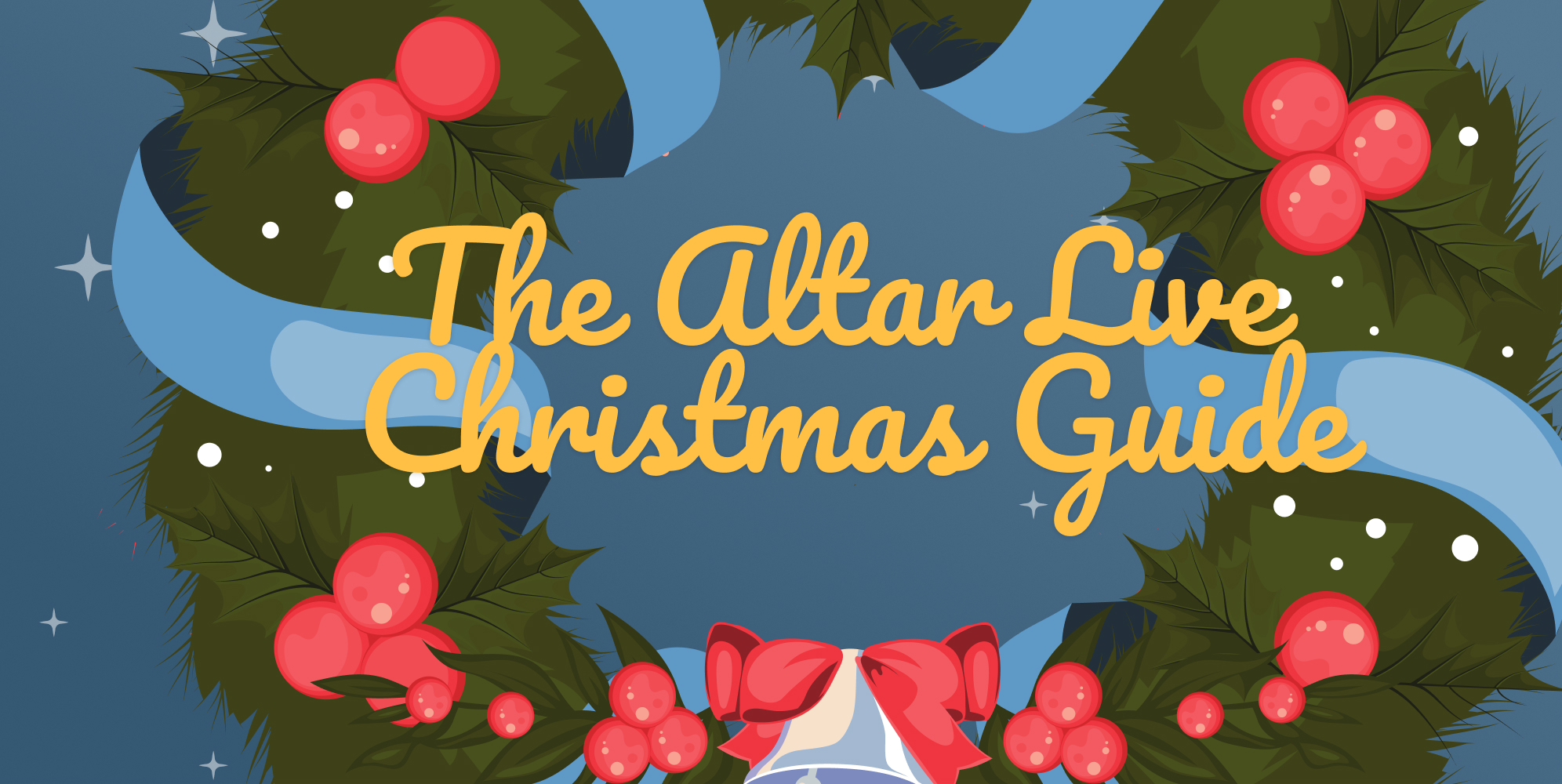 Altar Live Christmas Guide