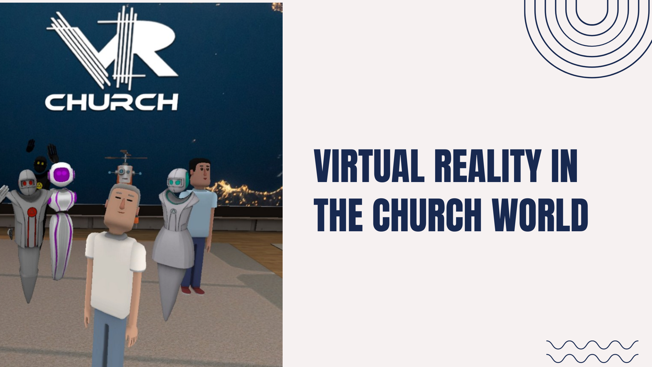 Will Virtual Reality Change the Church World?
