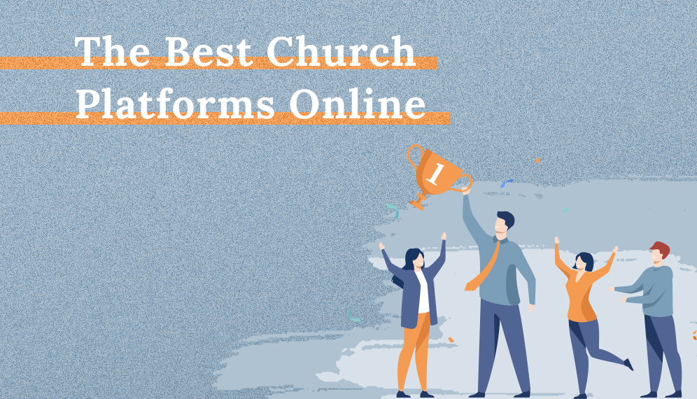 The Best Church Platforms Online