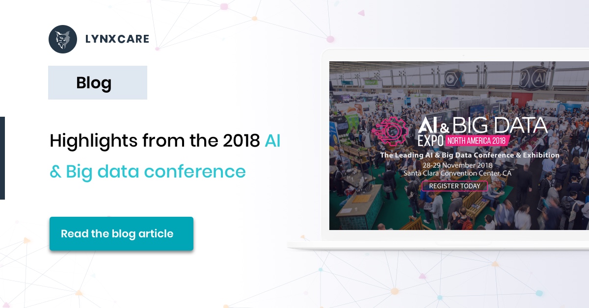 Highlights from the 2018 AI & Big data conference | LynxCare - Data Driving Outcomes