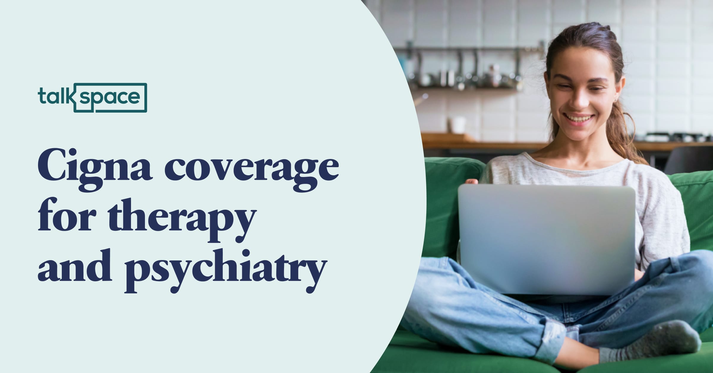 Cigna Coverage for Therapy & Psychiatry — Talkspace
