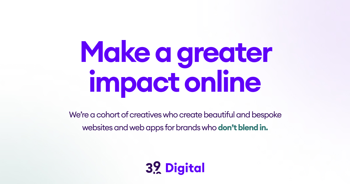 39 Digital - Make a greater impact online
