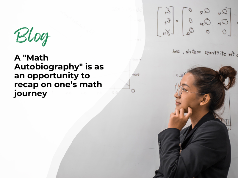 Discover How Your Own Math Autobiography Can Positively Impact Students ...