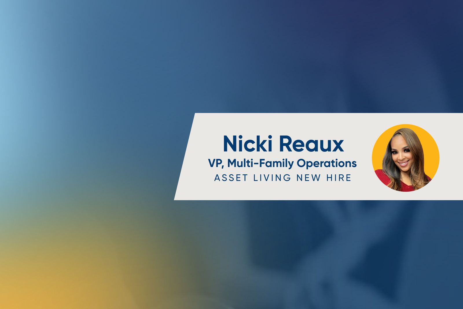 Asset Living Hires Nicki Reaux as Vice President, Operations