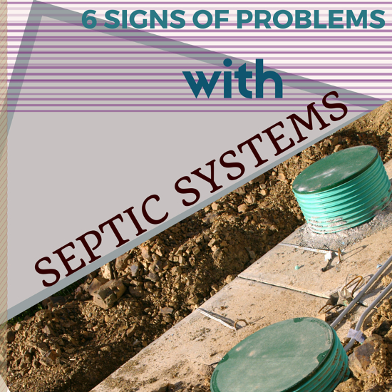 6 Signs of Problems with Septic Systems