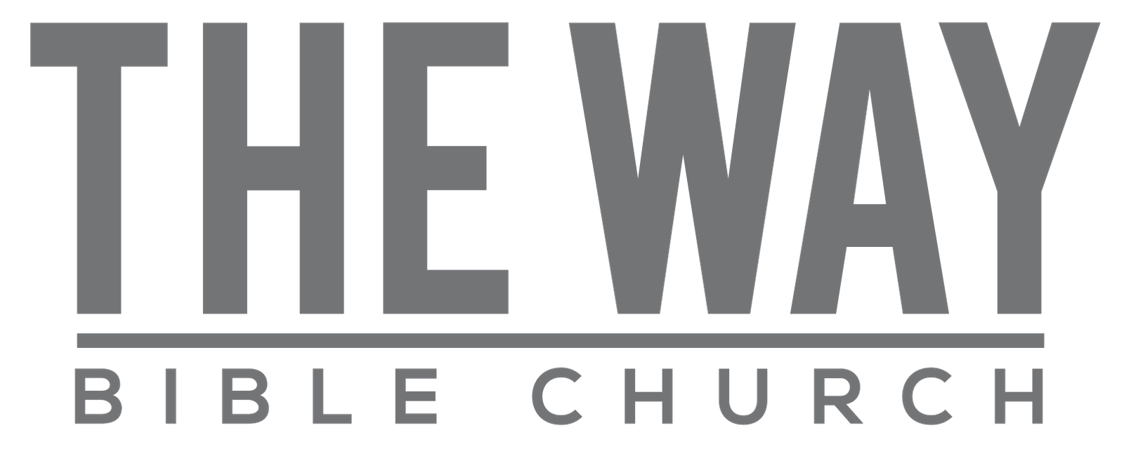 The Way Bible Church - HOME