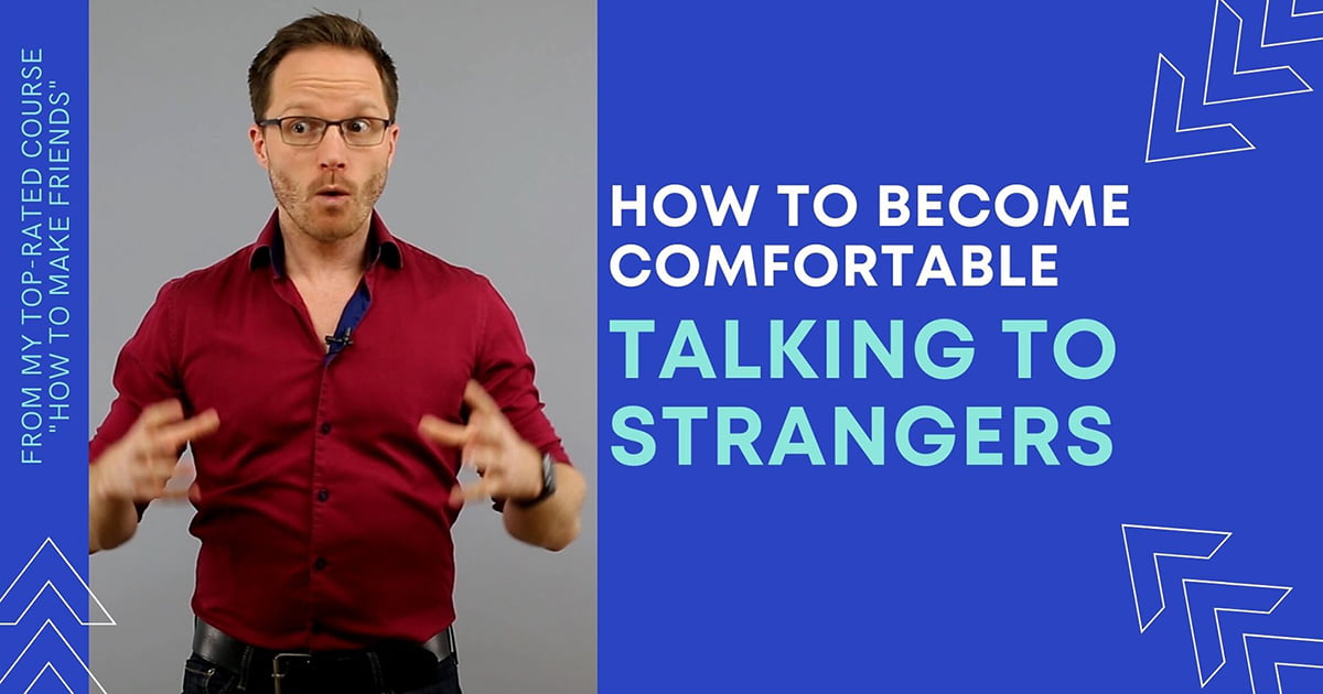 How To Become Comfortable Talking To Strangers