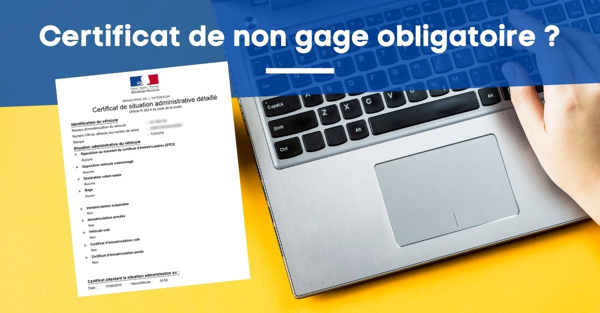 Certificat De Non Gage Obligatoire