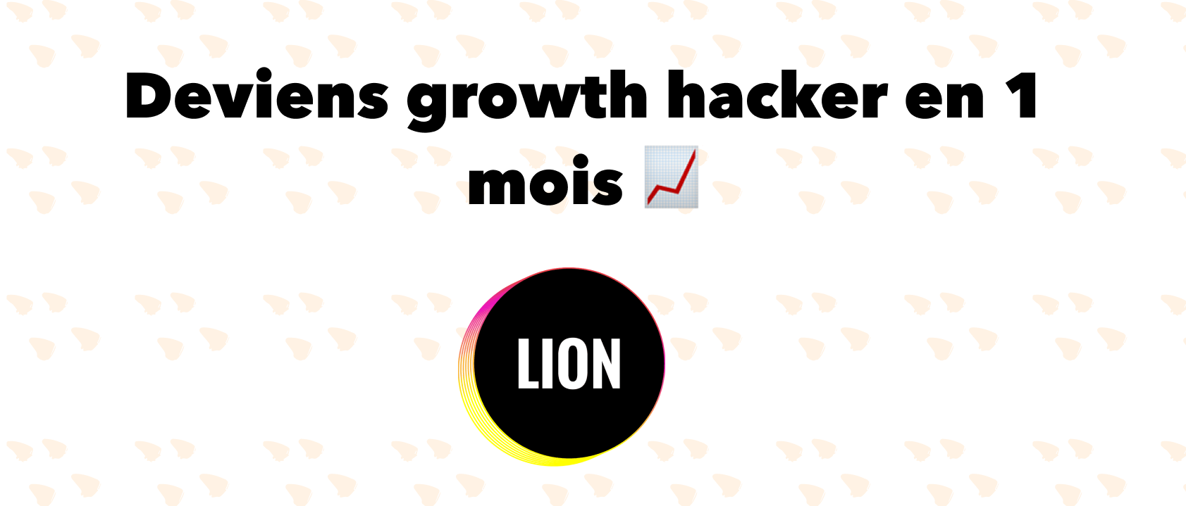 Formation Growth Hacking e-learning par Lion
