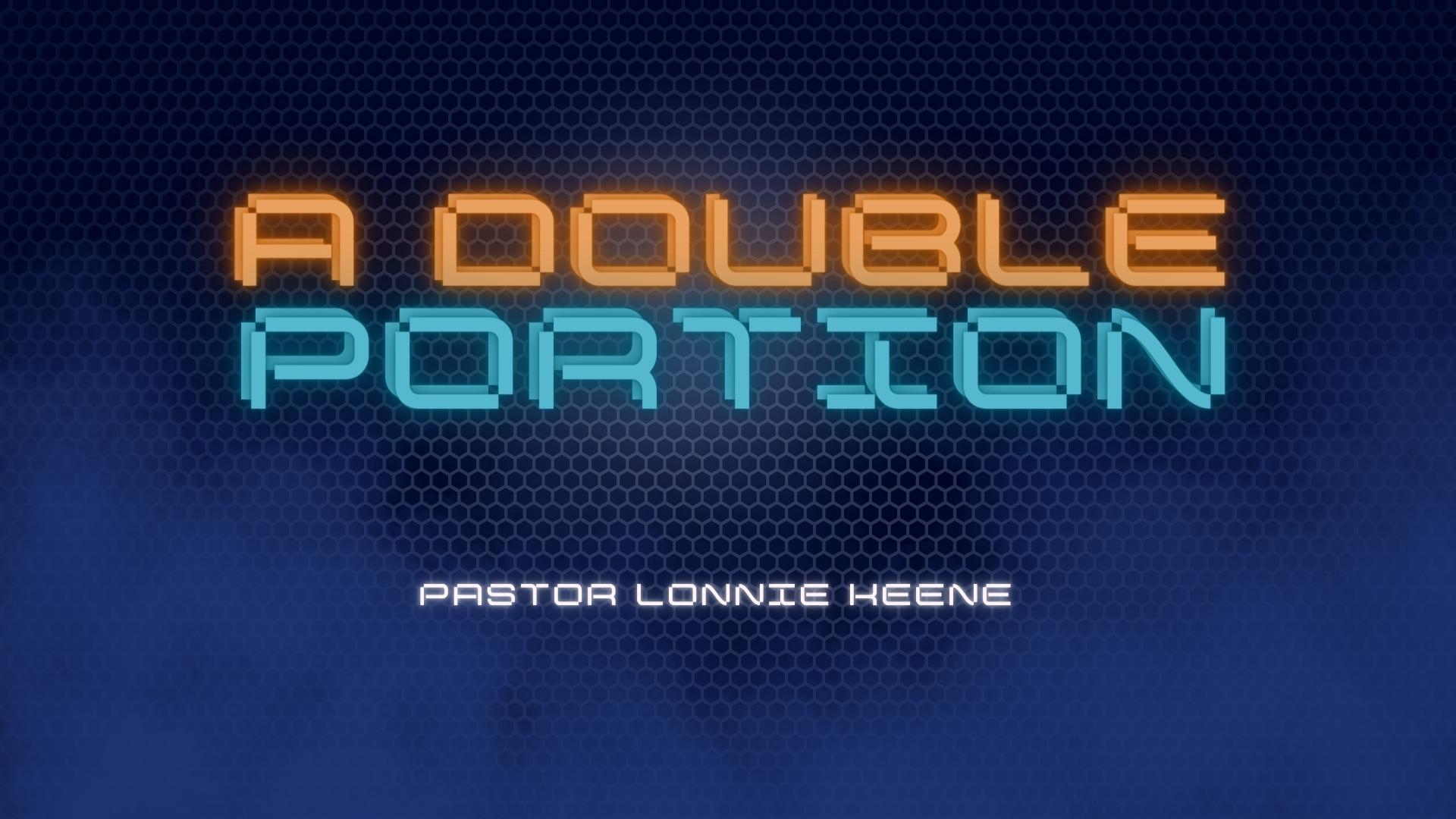 A Double Portion | Year Of The Double