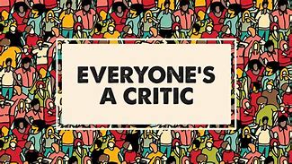 ARE YOU A CRITIC?