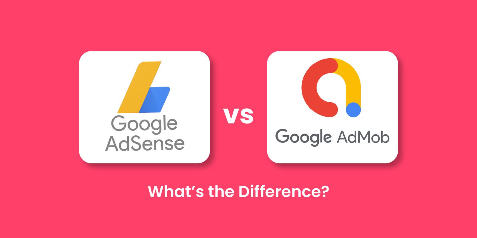 Google AdMob vs Adsense: What’s the Difference? | Publift