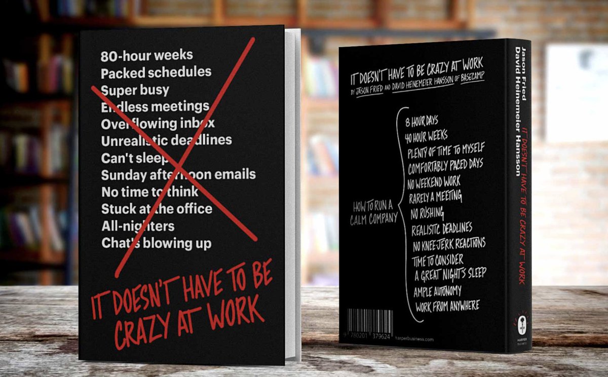 Favorite Quotes from 'It Doesn't Have To Be Crazy At Work'