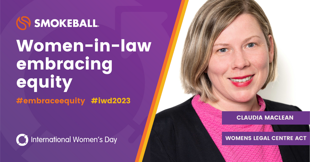 Women-In-Law Embracing Equity – Claudia Maclean - Smokeball