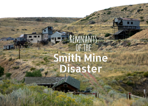 Remnants of the Smith Mine Disaster
