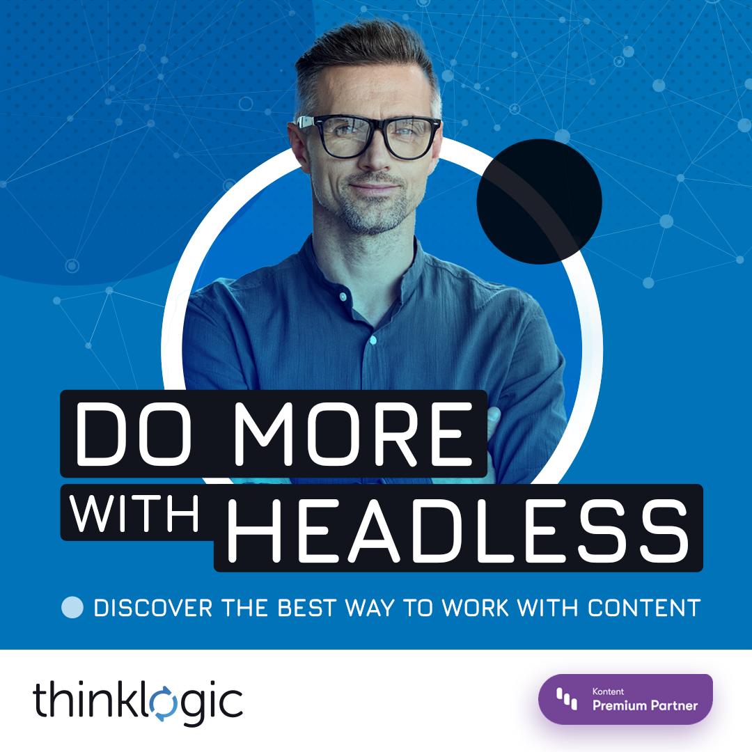 Kentico Kontent Headless CMS Solutions | Thinklogic