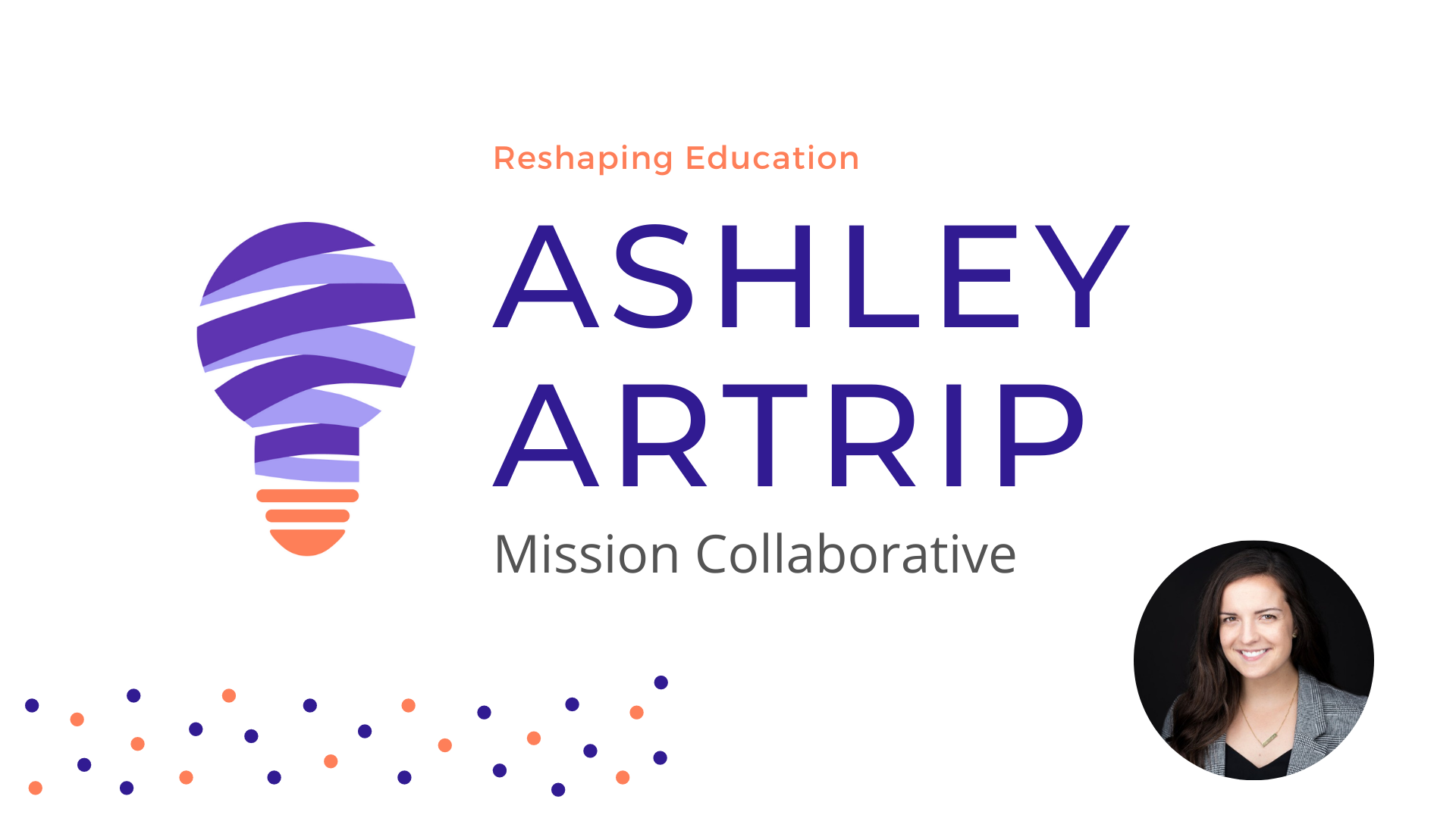 Career Discovery & Exploration w/ Ashley Artrip (Co-founder of Mission Collaborative)