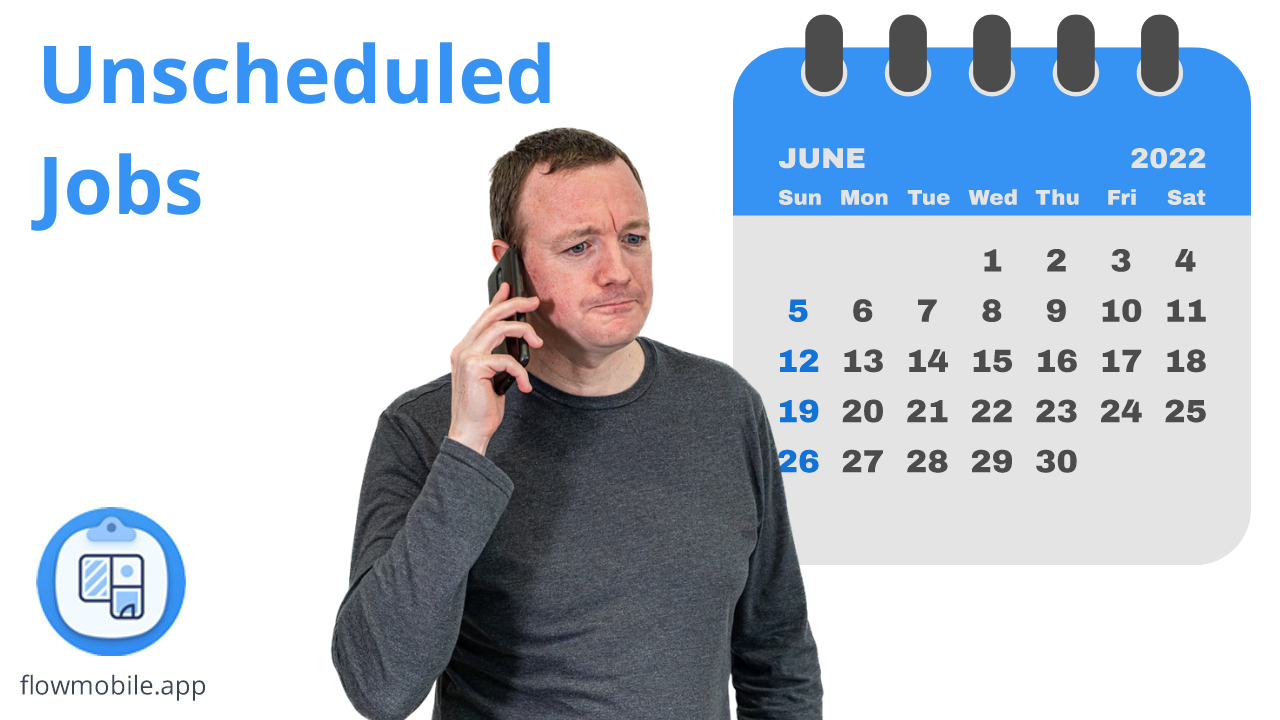 Unscheduled Jobs - Flow Mobile Surveying