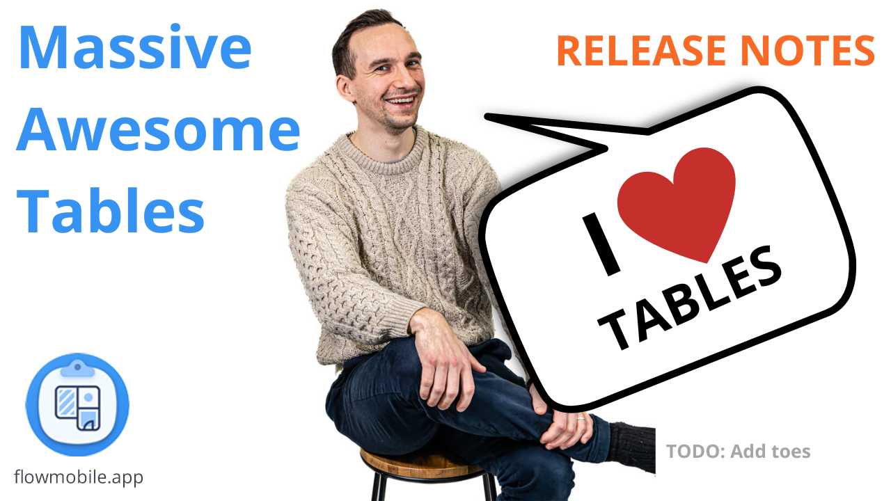 Massive Awesome Tables Are Here! - Flow Mobile Surveying