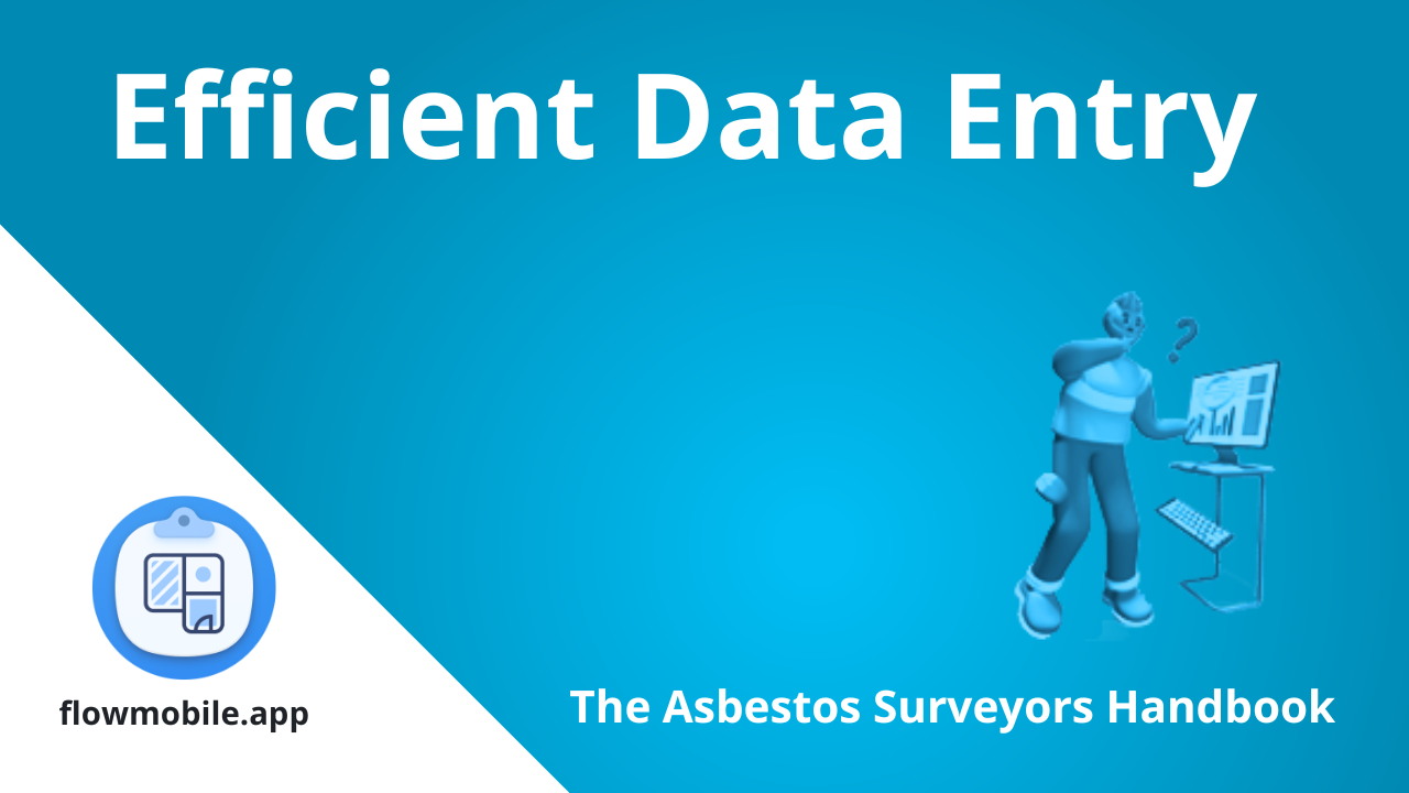 Efficient Data Entry - Flow Mobile Surveying