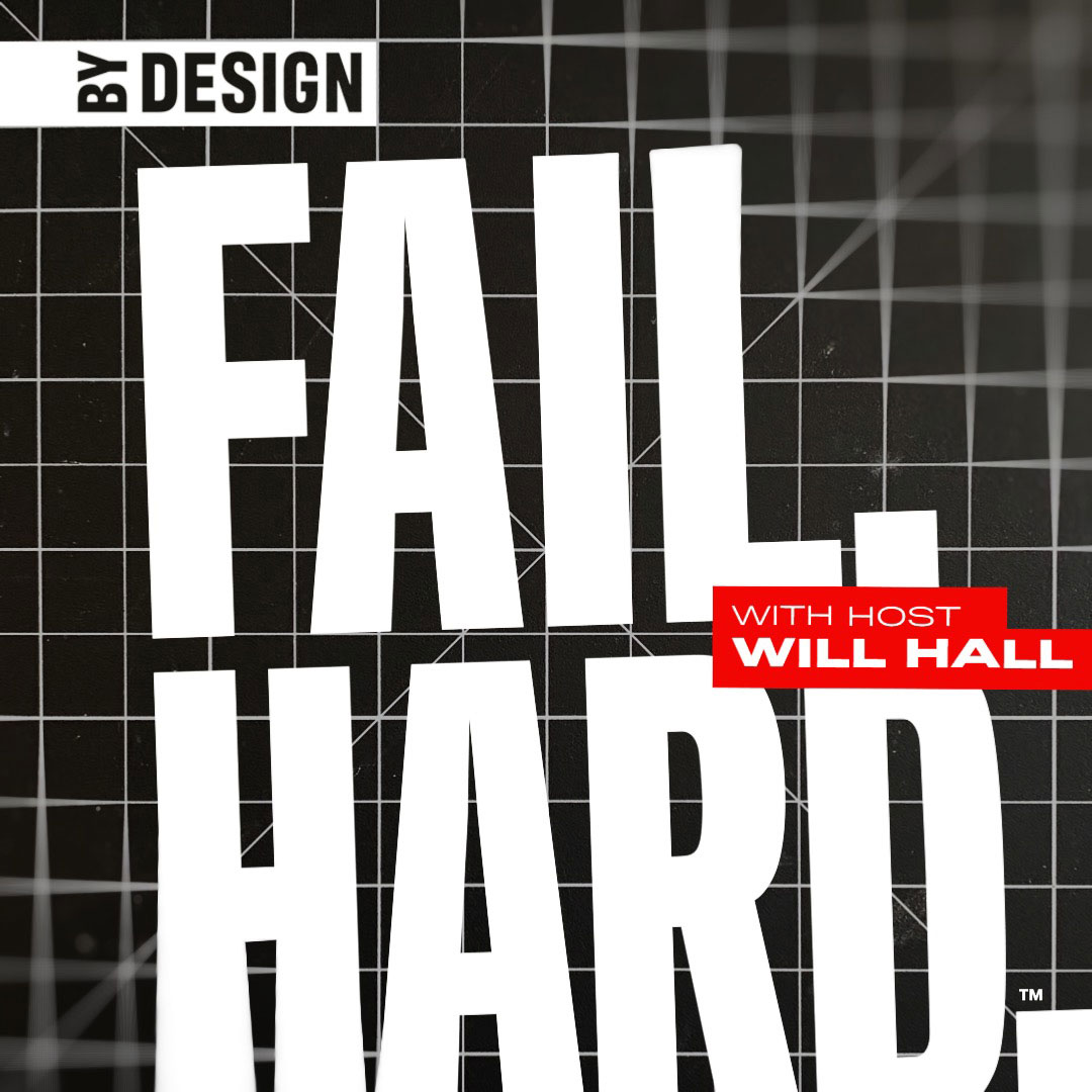 Fail. Hard. with Will Hall | Sponsored by Adobe