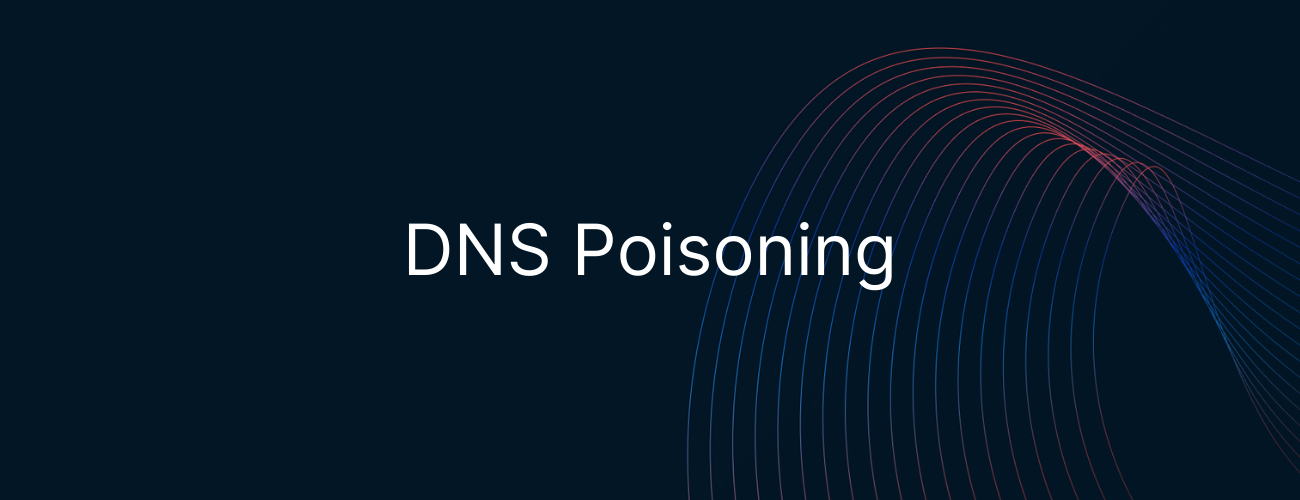 DNSFilter: What is a DNS Poisoning attack?