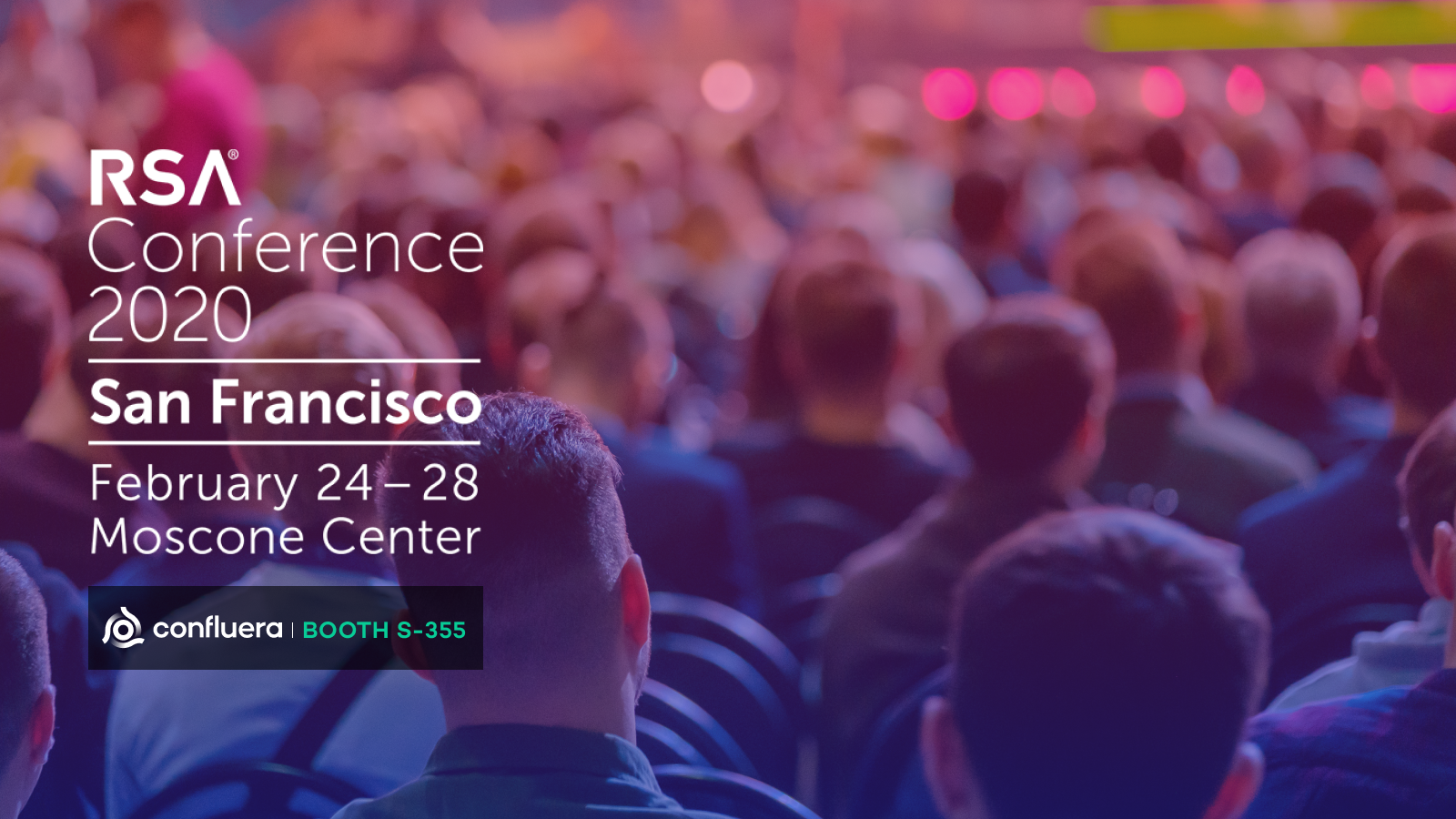 RSA Conference 2020 Feb 24, 2020 San Francisco, CA