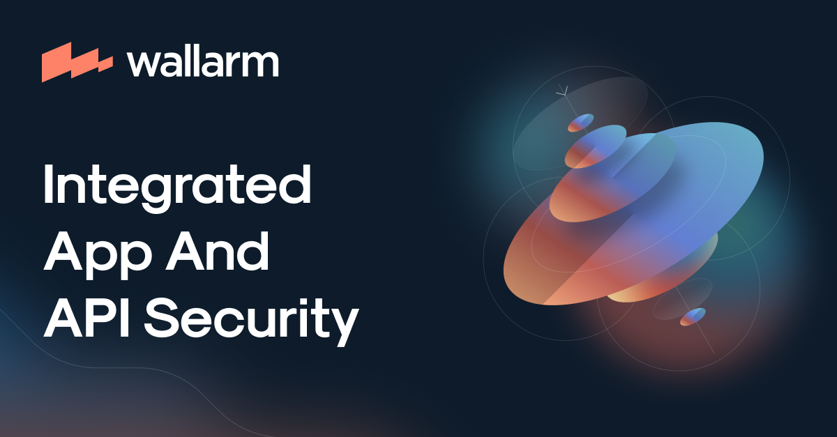 Wallarm | Integrated App and API Security