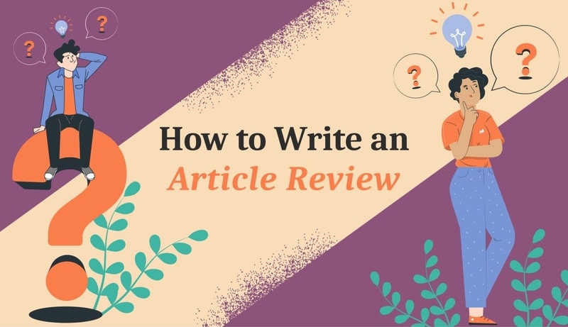 Learn How to Write an Article Review and Get an A
