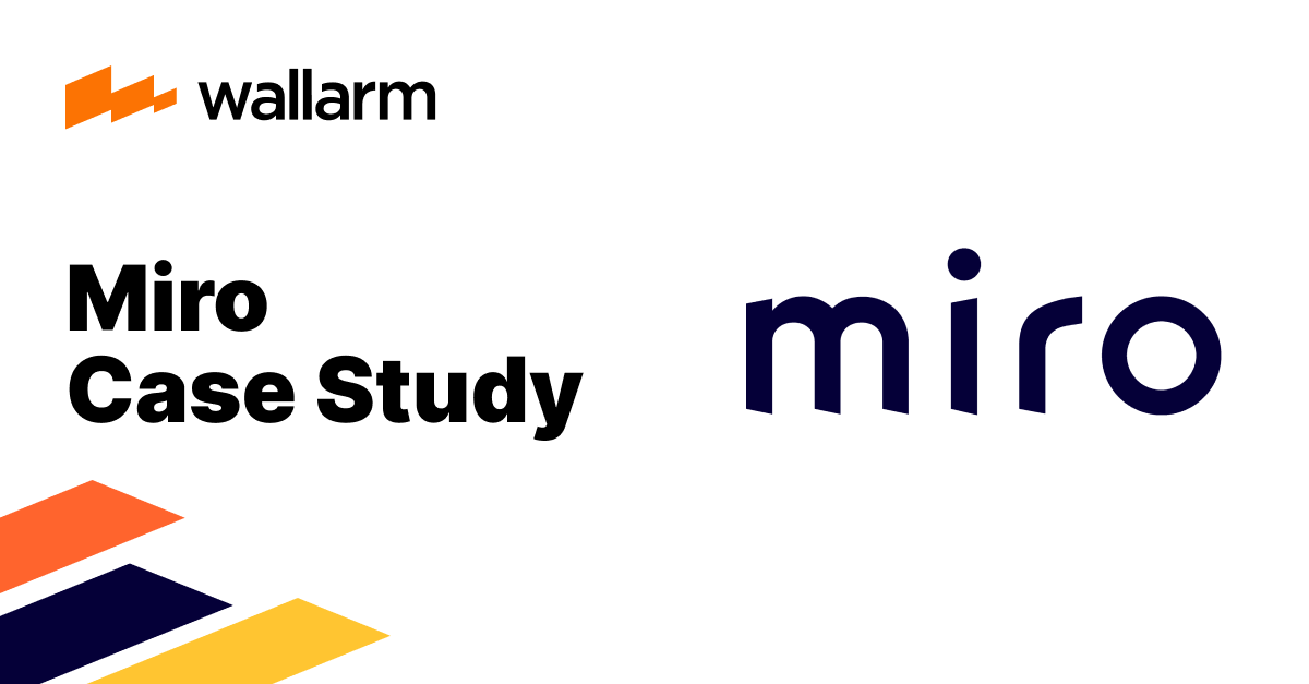 Miro Case Study - Wallarm