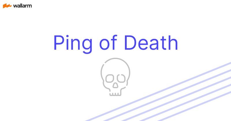 What is Ping of Death and methods of mitigation