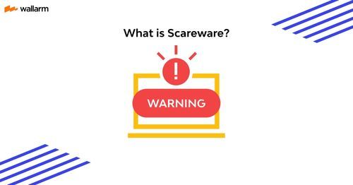 💥What is Scareware? Definition, Examples, Prevention