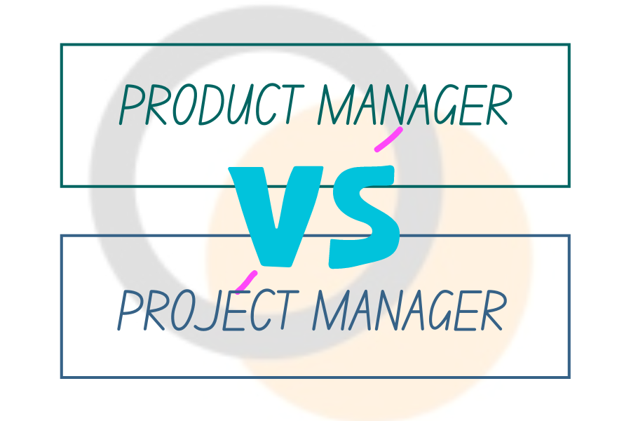 Product Managers vs. Project Managers