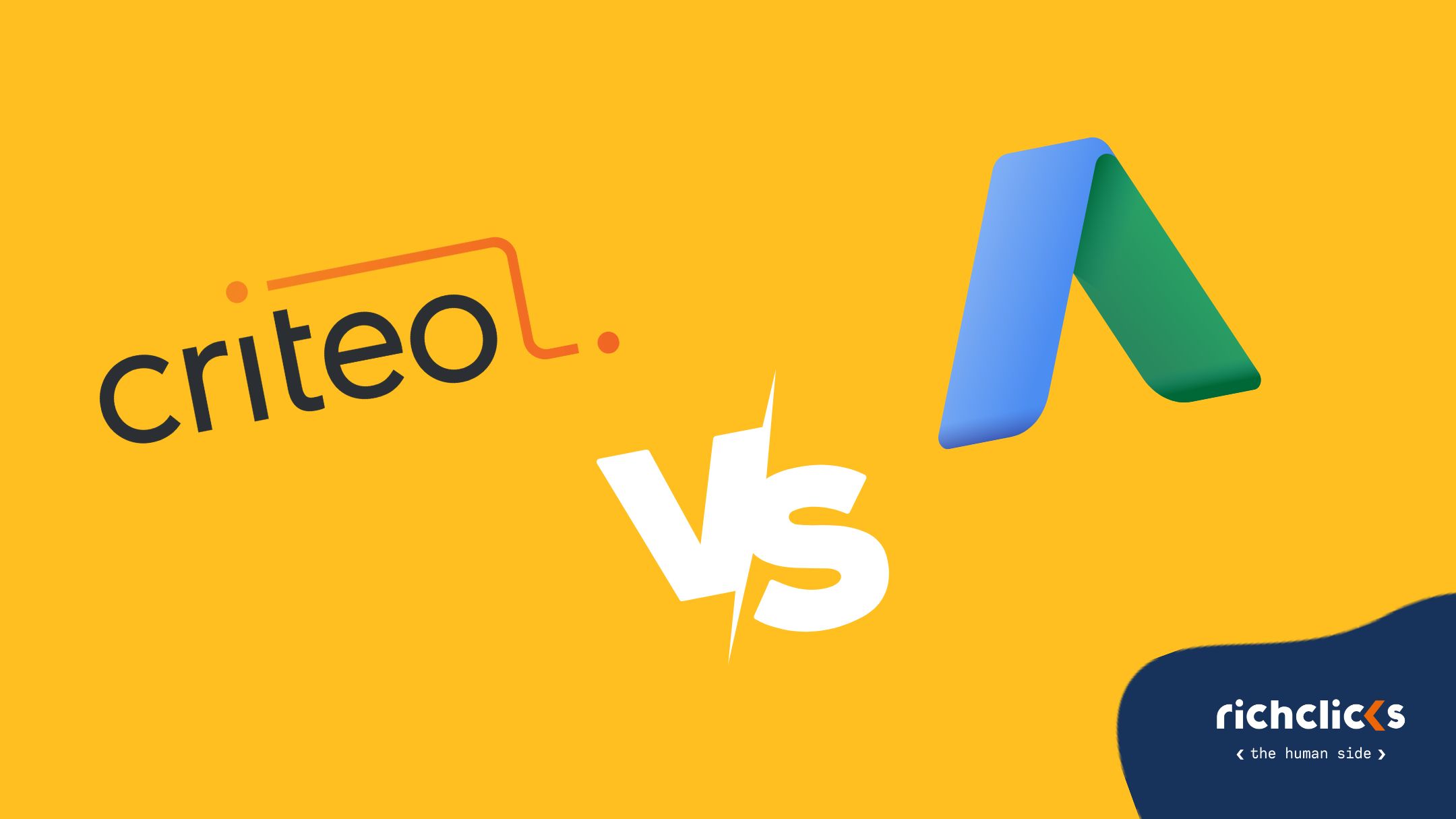 Criteo vs Google: which one for your advertising? | RichClicks