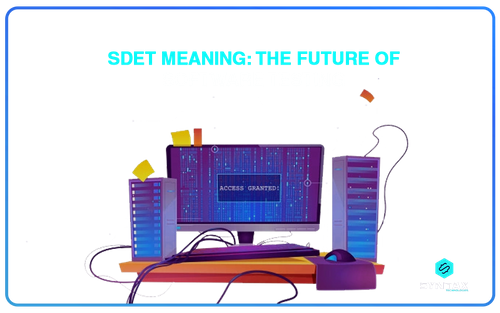 SDET vs QA - Syntax Technologies