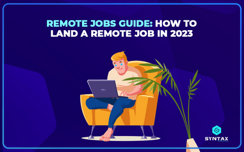 15 Best Job Sites For Remote Work In 2023 - Syntax Technologies
