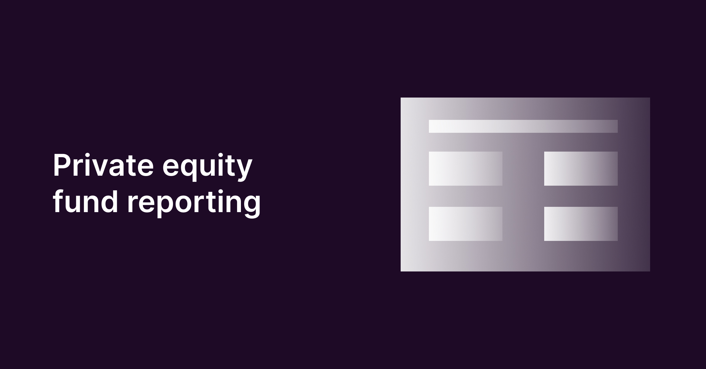 Mastering Private Equity Fund Reporting: Tools & Tips