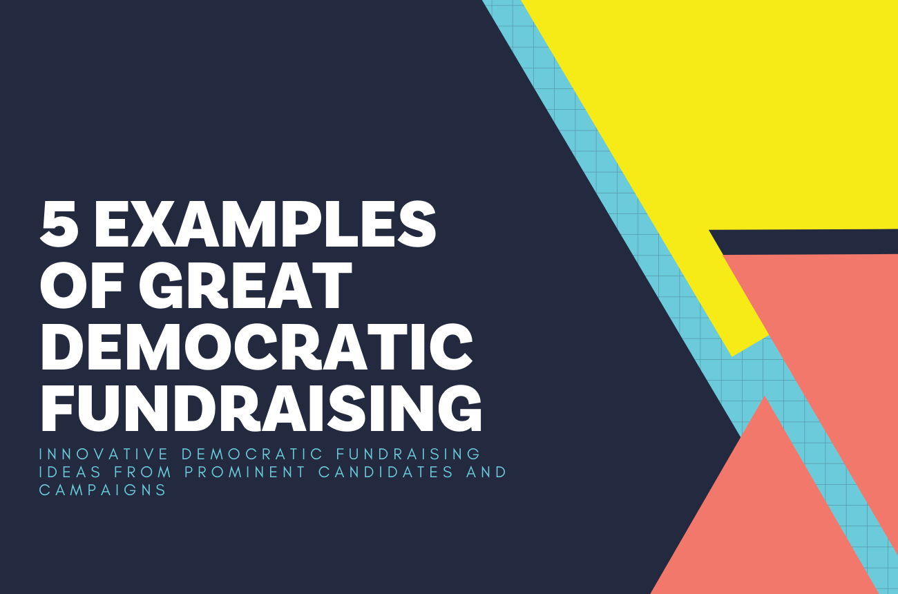 5 Examples of Great Democratic Fundraising | Impactive | All-in-One Hub ...