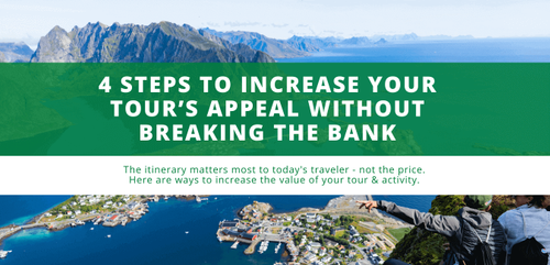 4 Steps to Increase Your Tour’s Appeal Without Breaking the Bank ...