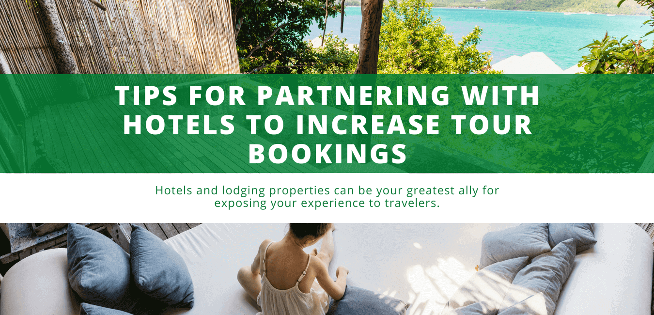 Tips for Partnering with Hotels to Increase Tour Bookings | Boosting ...