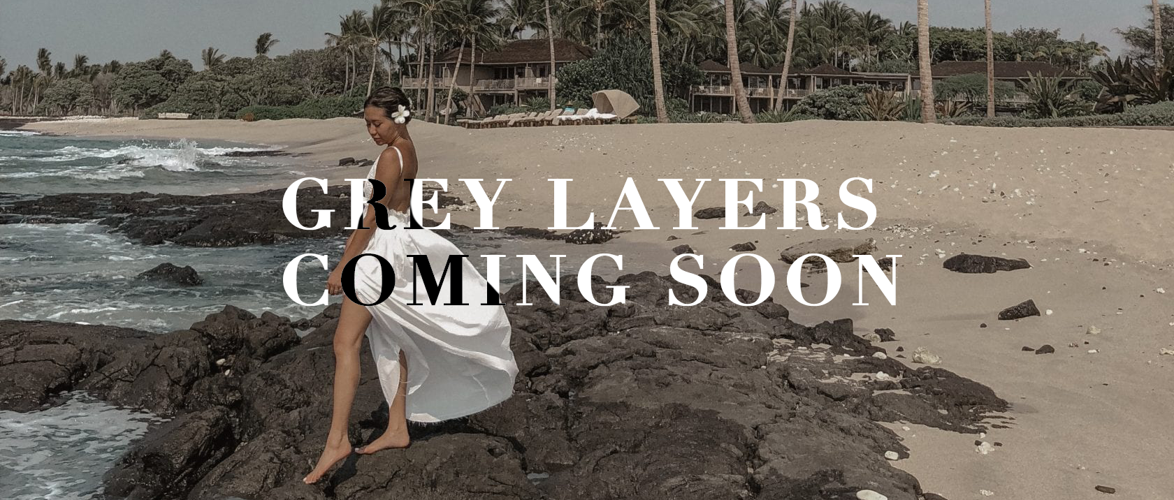 Grey Layers | Coming Soon