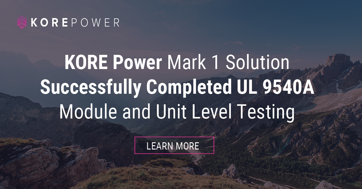 KORE Power Successfully Completed UL 9540A