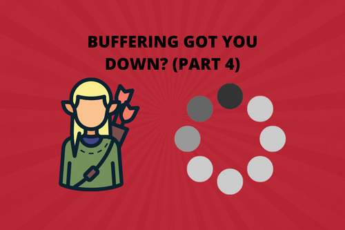 Buffering Got You Down? (Part 4) | Plains Internet