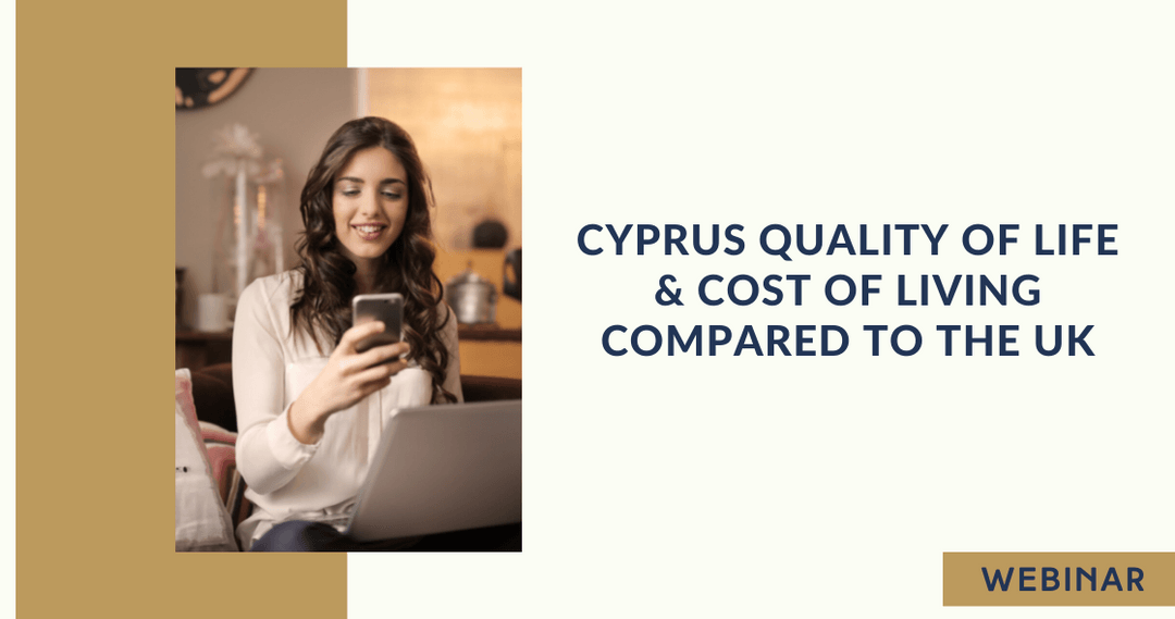 Cyprus Quality of Life & Cost of Living Compared to the UK