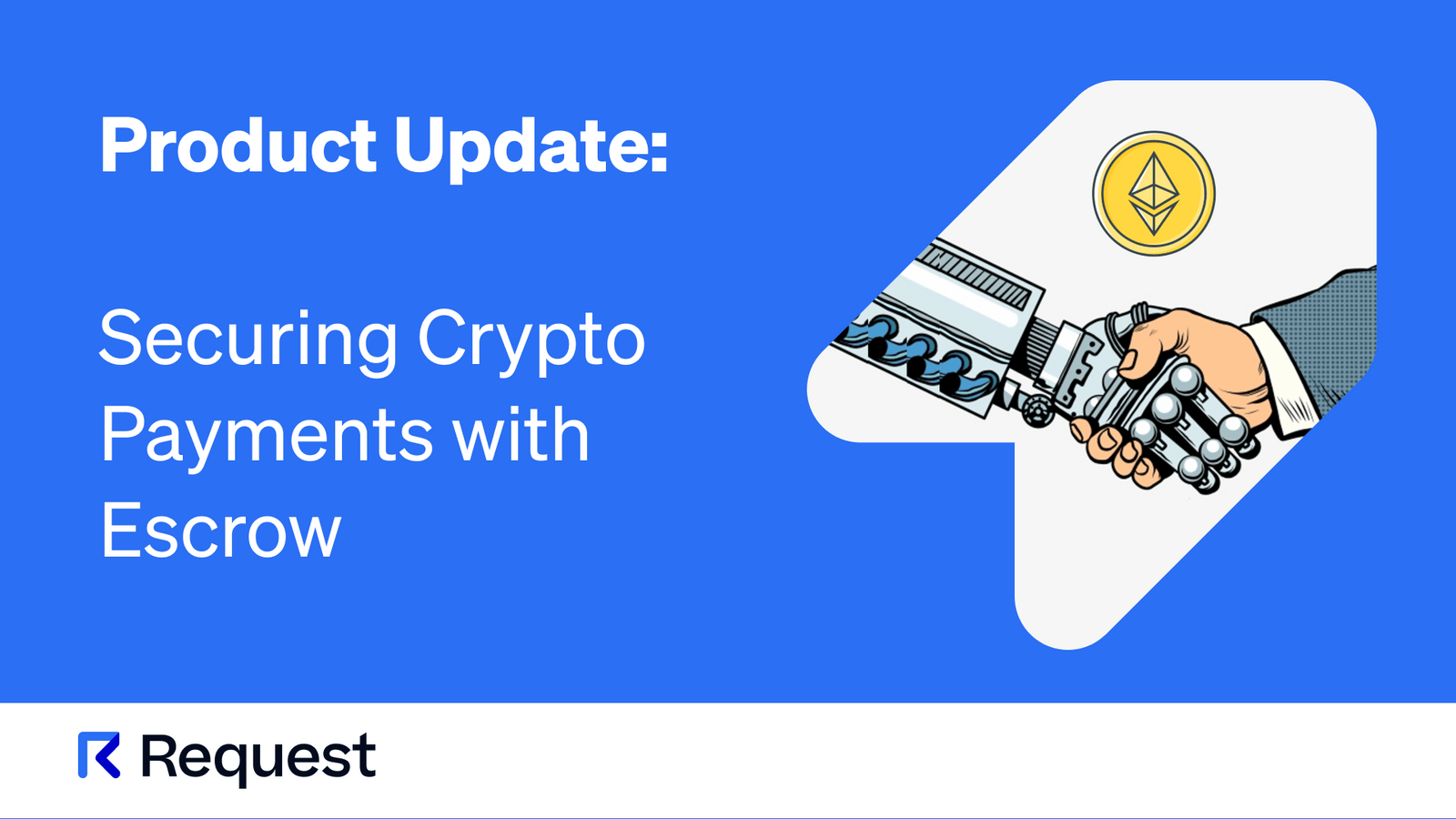 We’re Introducing Crypto Escrow Payments