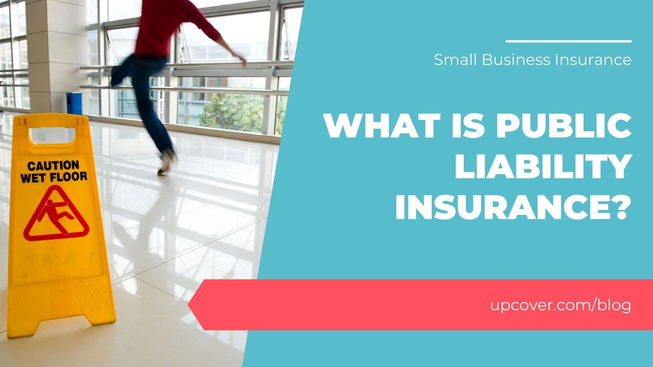 What Is Public Liability Insurance? | upcover Blog